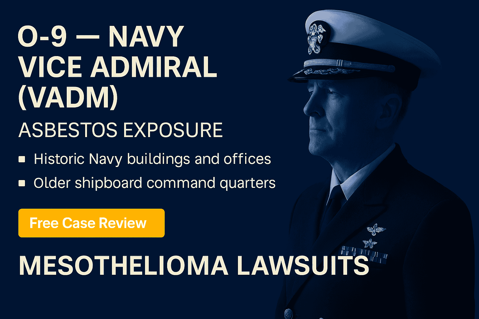 O-9 Navy Vice Admiral (VADM) Asbestos Exposure | Shipboard & Naval ...